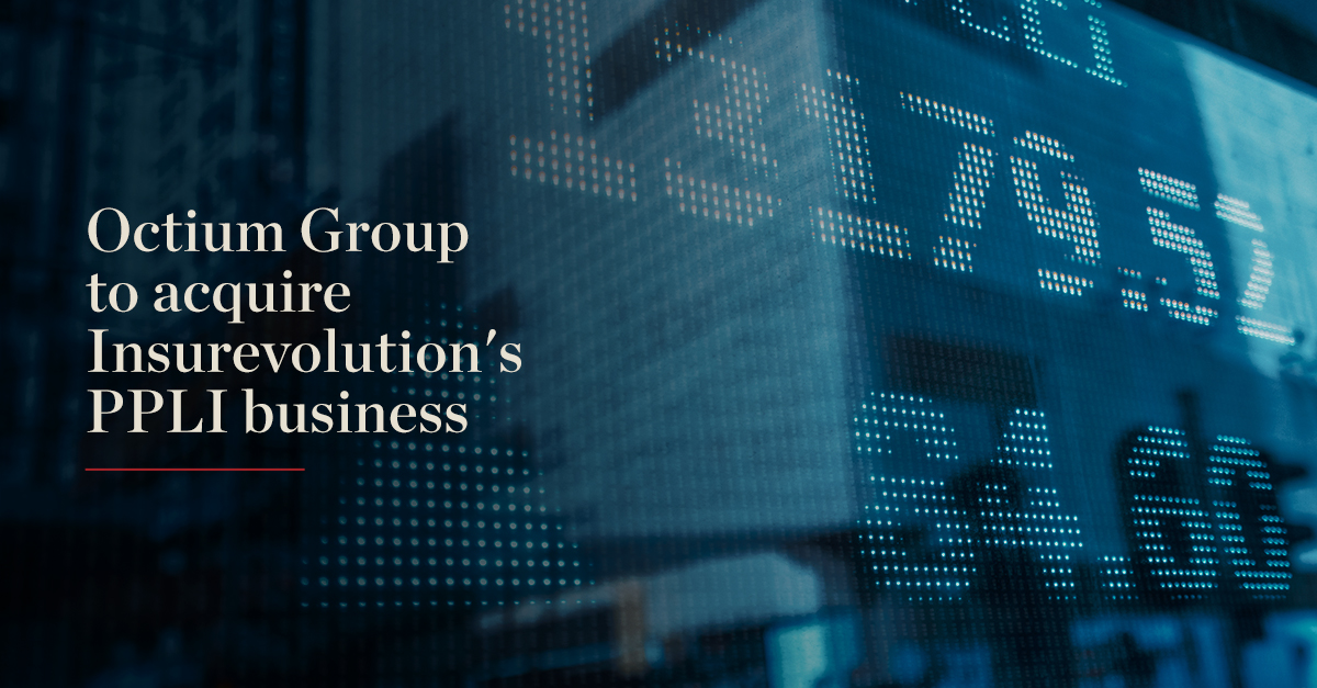 Octium Group to acquire Insurevolution’s PPLI business in Liechtenstein ...